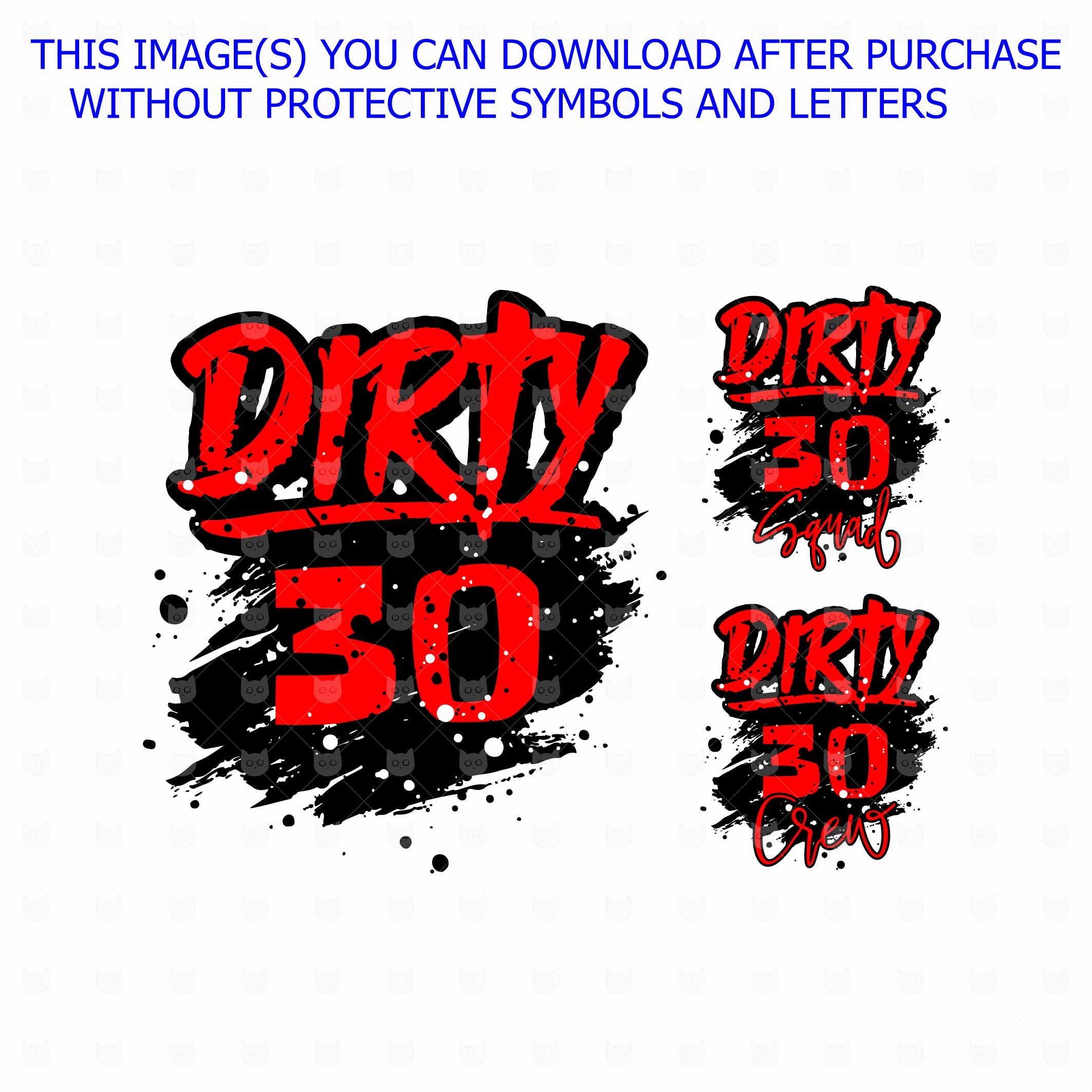 Dirty 30 svg Grunge Dirty Thirty Distressed B-day t shirt | Etsy