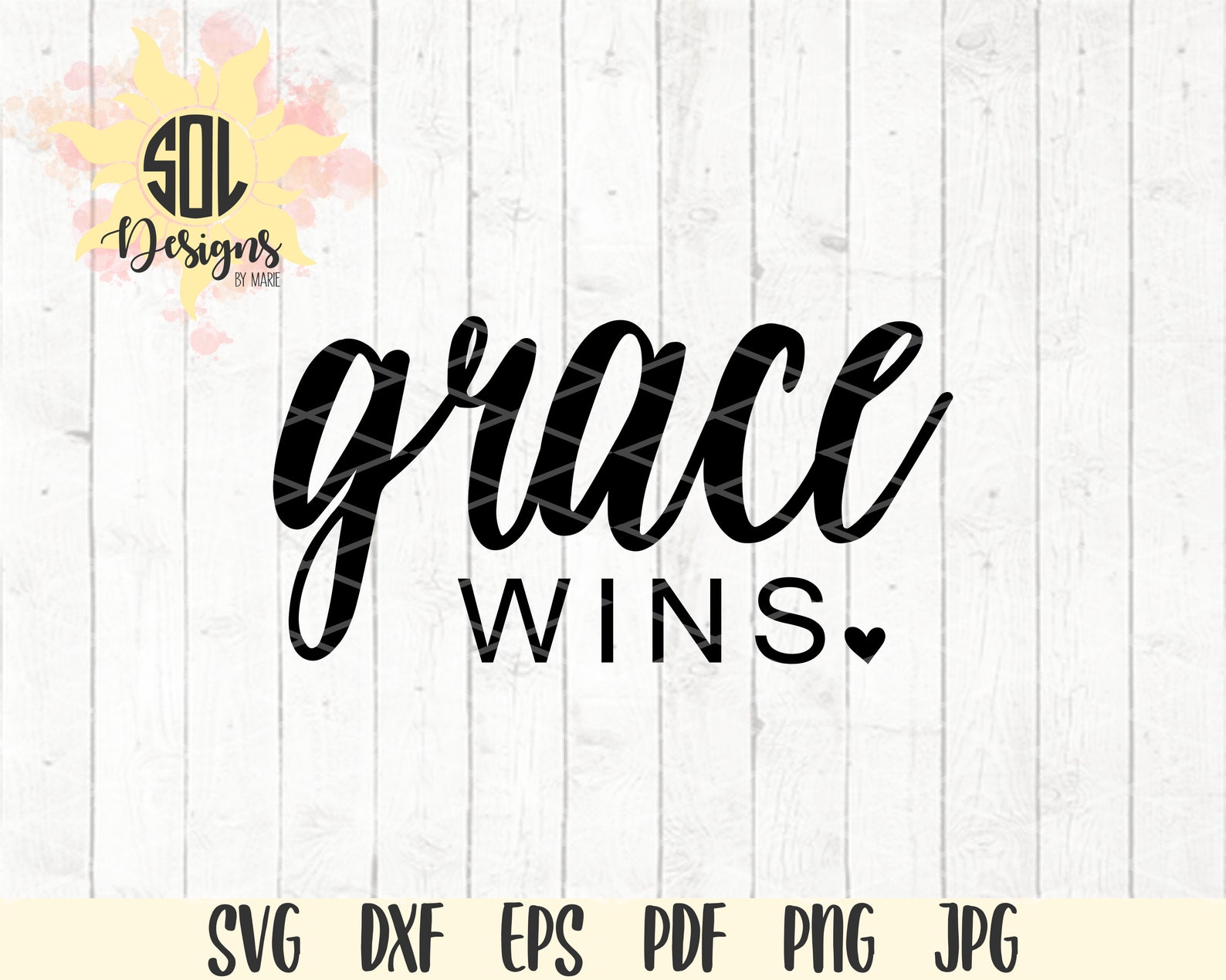 Grace Wins Svg Dxf Eps Png Jpg Pdf Religious Christian Quote - Etsy