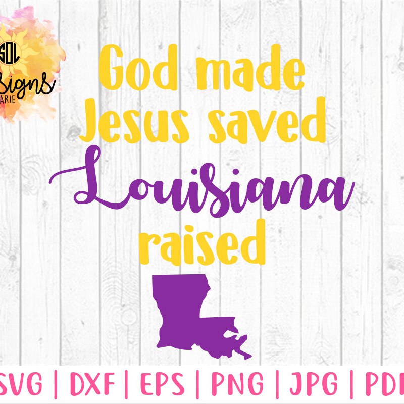 God Made Jesus Saved and Southern Raised Svg - Etsy