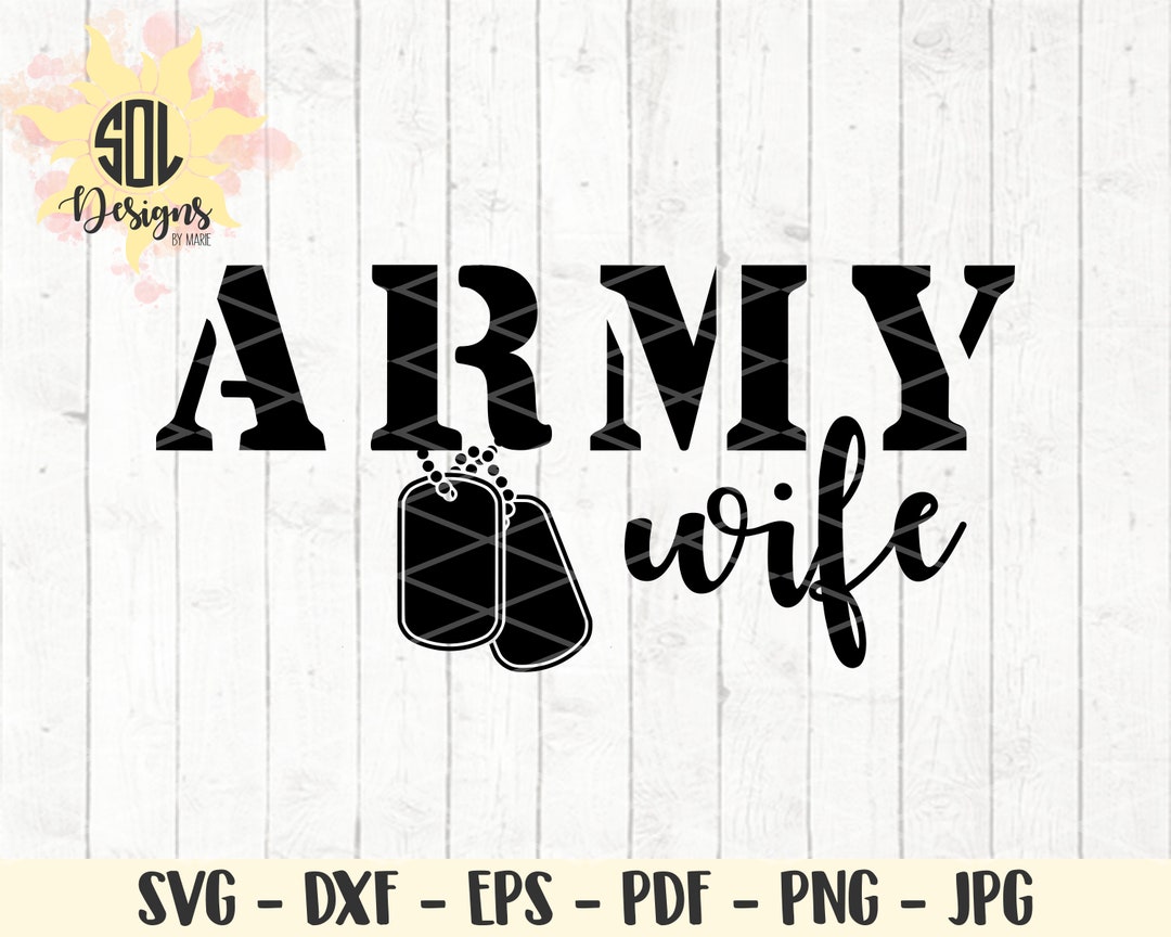 Army Soldier Wife Svg - America the Beautiful - Cricut Silhouette Cut ...