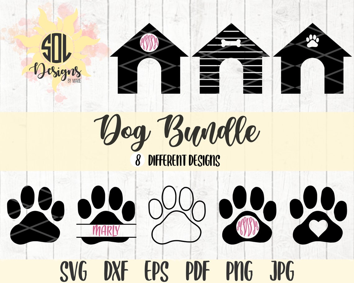 Dog Cut Files - Dog Paw Monogram - Dog House Monogram - Puppy Svg - Dog ...