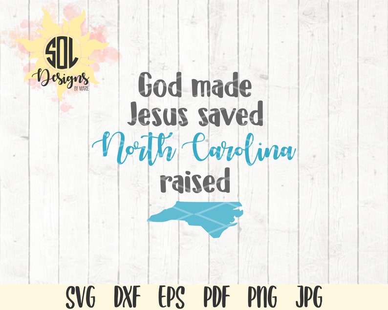 North Carolina Svg God Made Jesus Saved North Carolina - Etsy