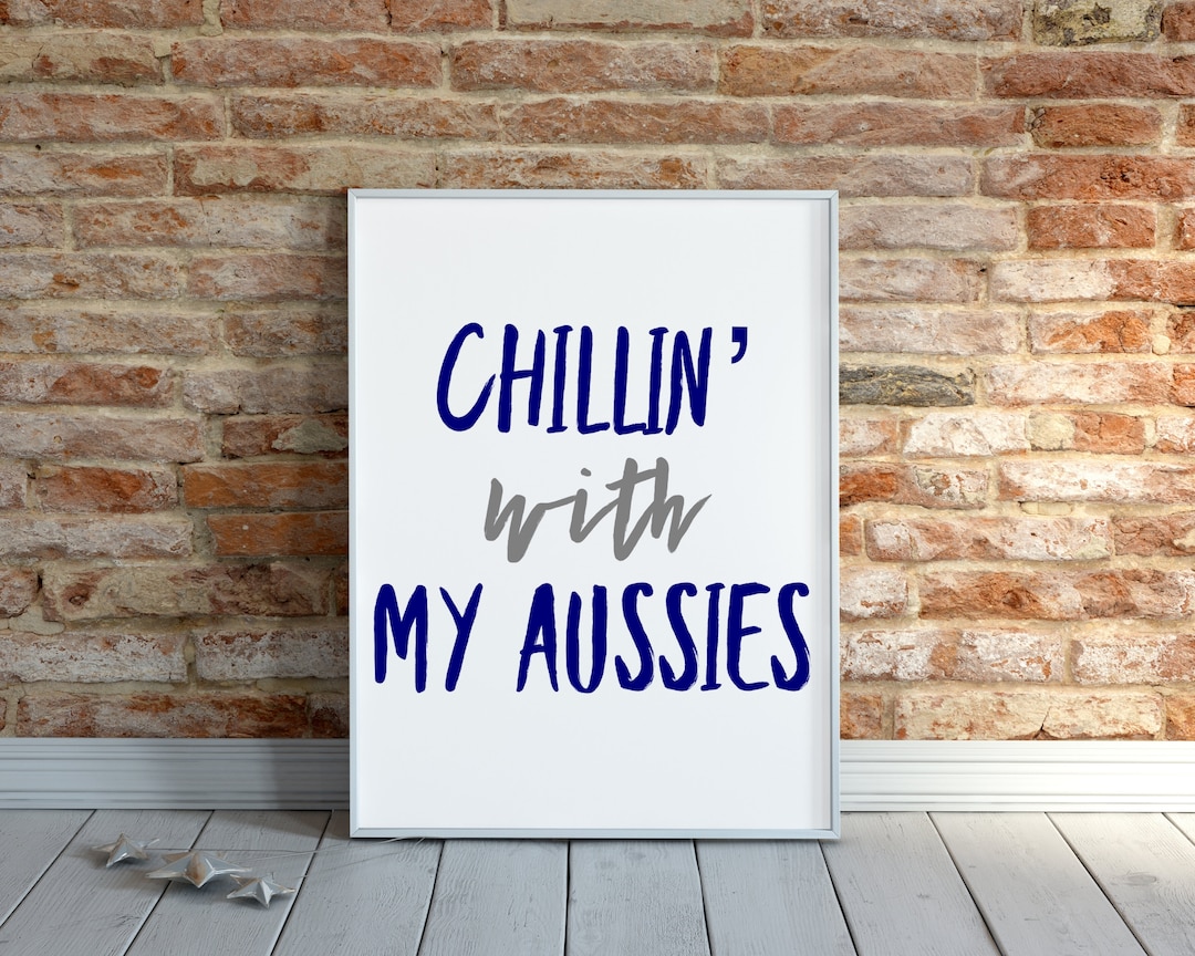 Chillin With My Aussies - Aussie Art - Australian Shepherd Download ...