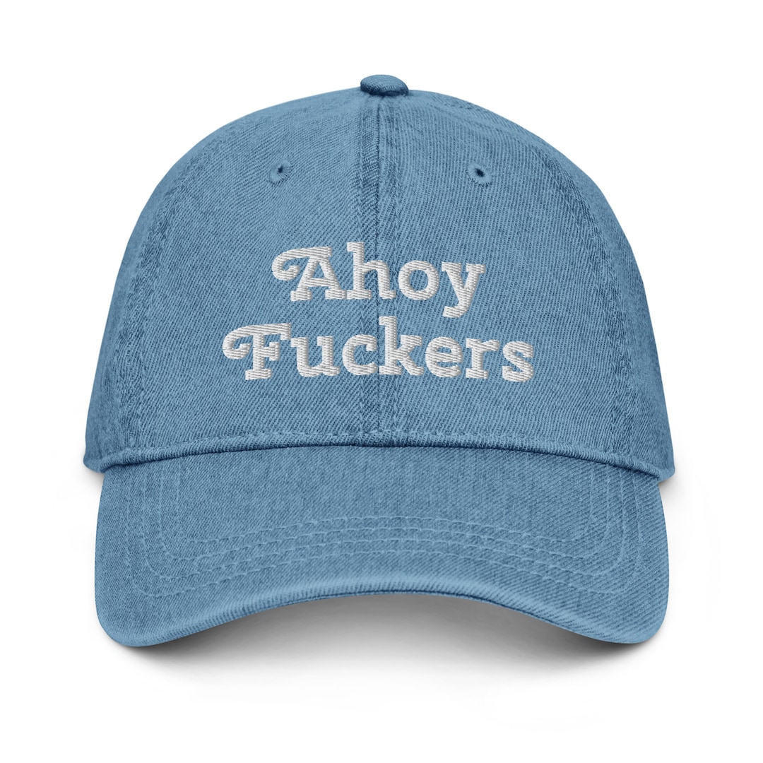 Ahoy Fuckers Denim Hat - Etsy