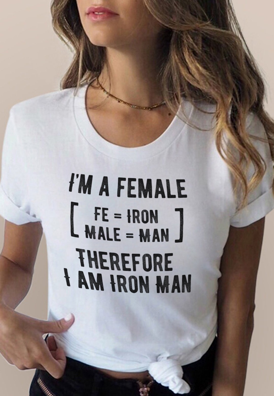 I Am A Female Iron Man Feminist Shirt / Female Empowerment / - Etsy