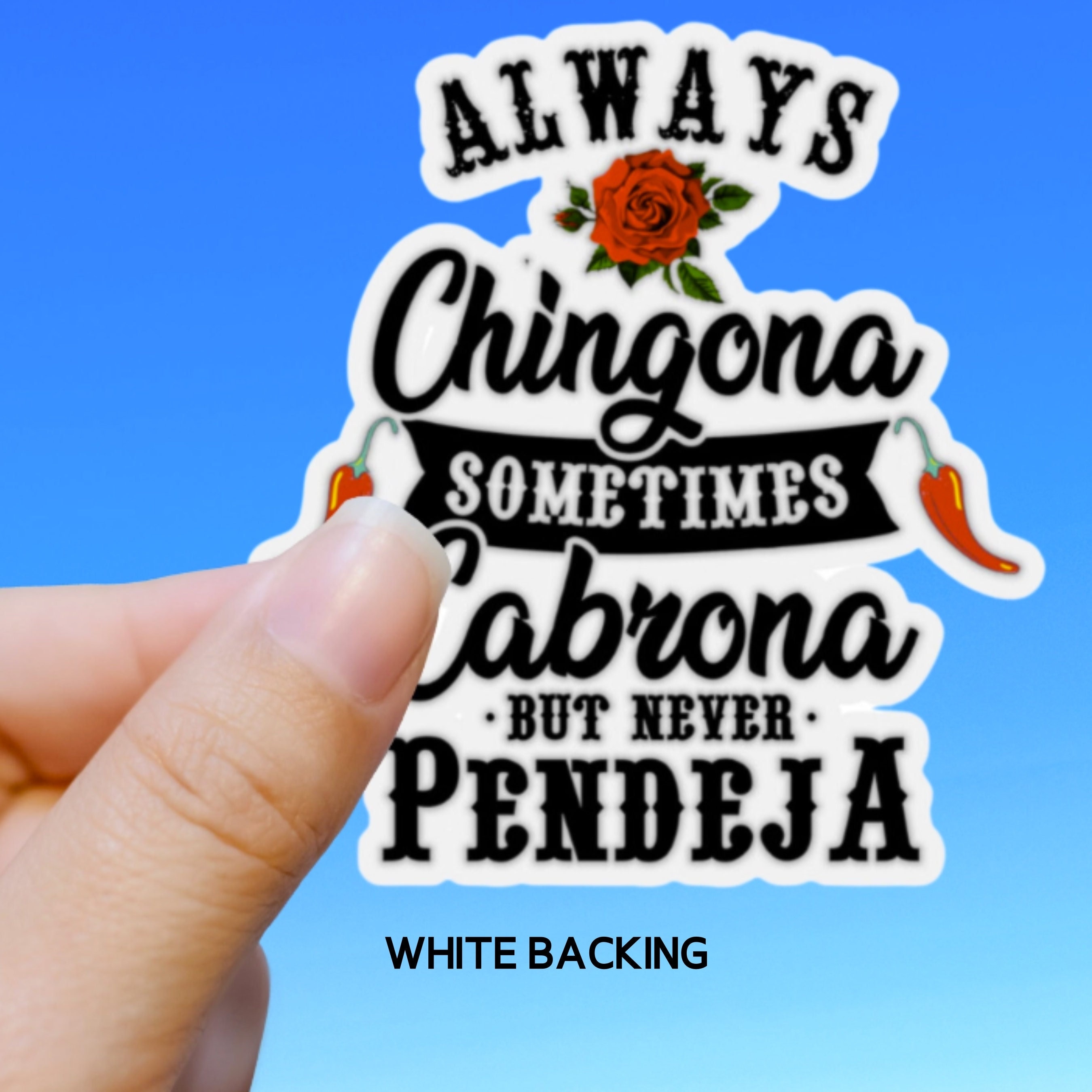 Always Chingona Sometimes Cabrona but Never Pendeja Kiss-cut Stickers ...