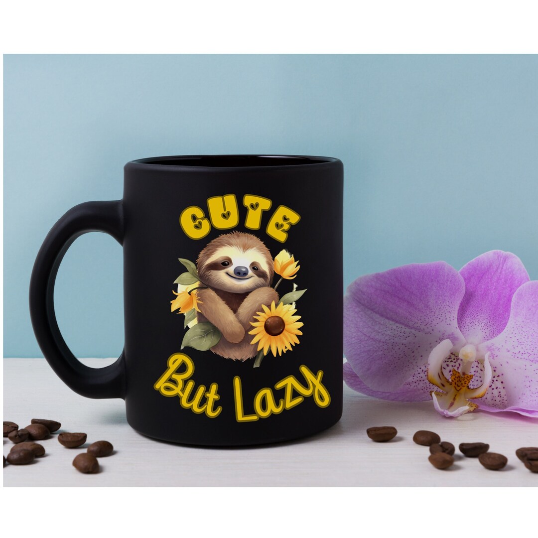 Cute but Lazy Black Ceramic Mug, Cute Sloth Coffee Mug, Feeling Lazy ...