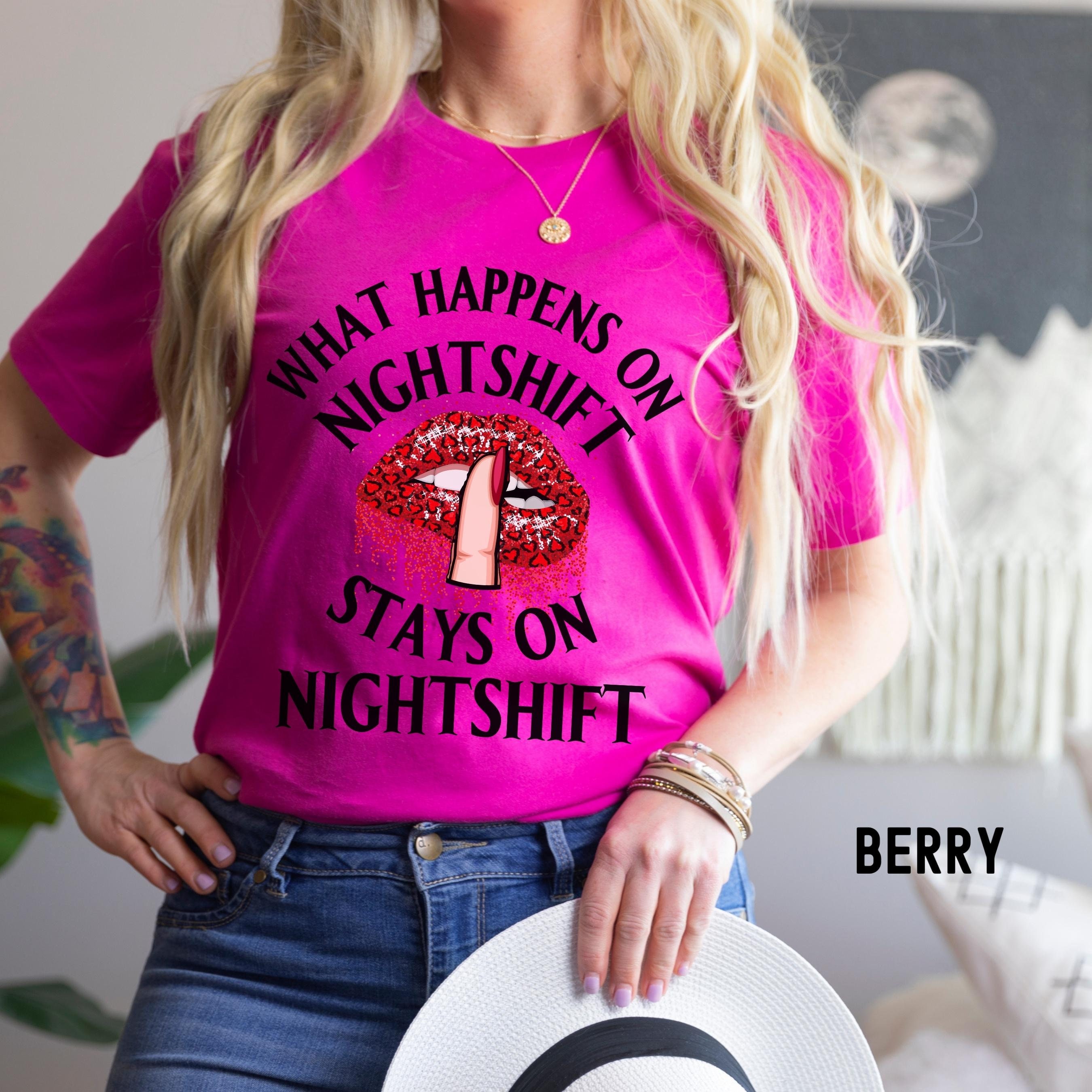 What Happens on Nightshift Stays on Nightshift T-shirt, Funny ...