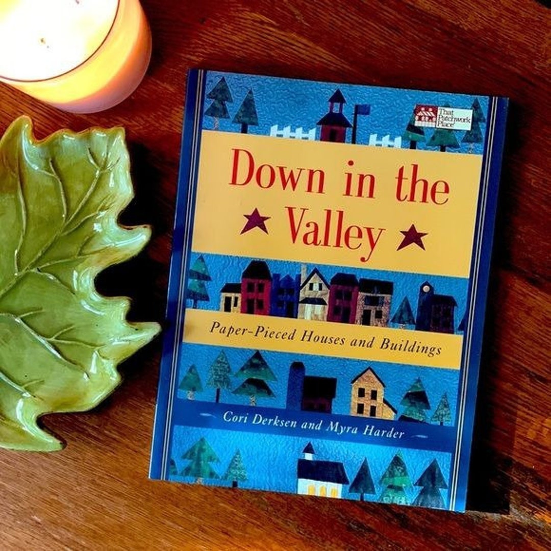 Down in the Valley, Paper Pieced Houses & Buildings Quilt Pattern ...
