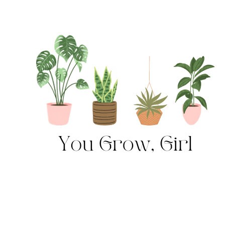 You Grow Girl Plant SVG Digital Download Cricut Vinyl - Etsy