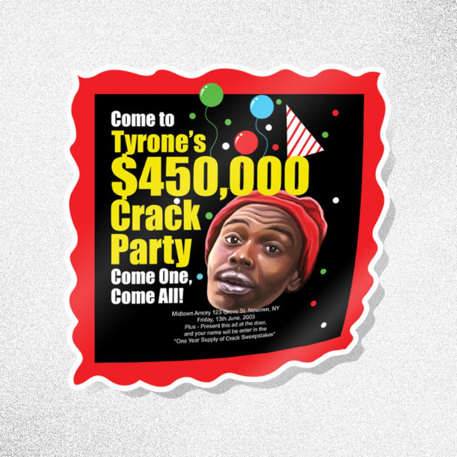 Tyrone's Crack Party Sticker from Dave Chappelle Show | Etsy