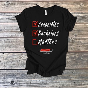 Masters Degree Loading T-shirt, University Grad Gift - Etsy