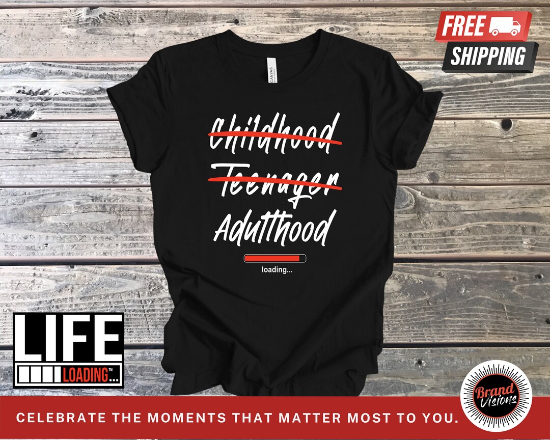 Adulthood Loading T-shirt, Adulting Gift, Gift for Young Adult ...
