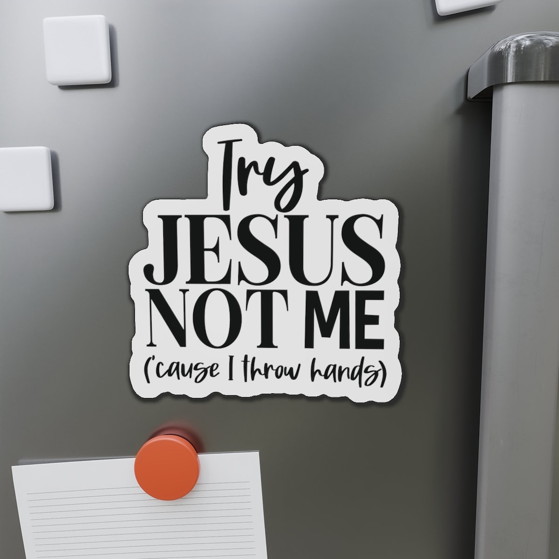 Try Jesus Not Me Magnet Positivity Magnet Christian Fridge - Etsy