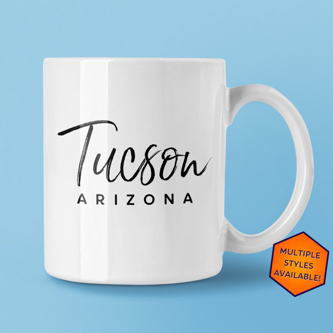 Tucson Arizona Custom Coffee Mug | Personalized Tucson AZ Souvenir ...
