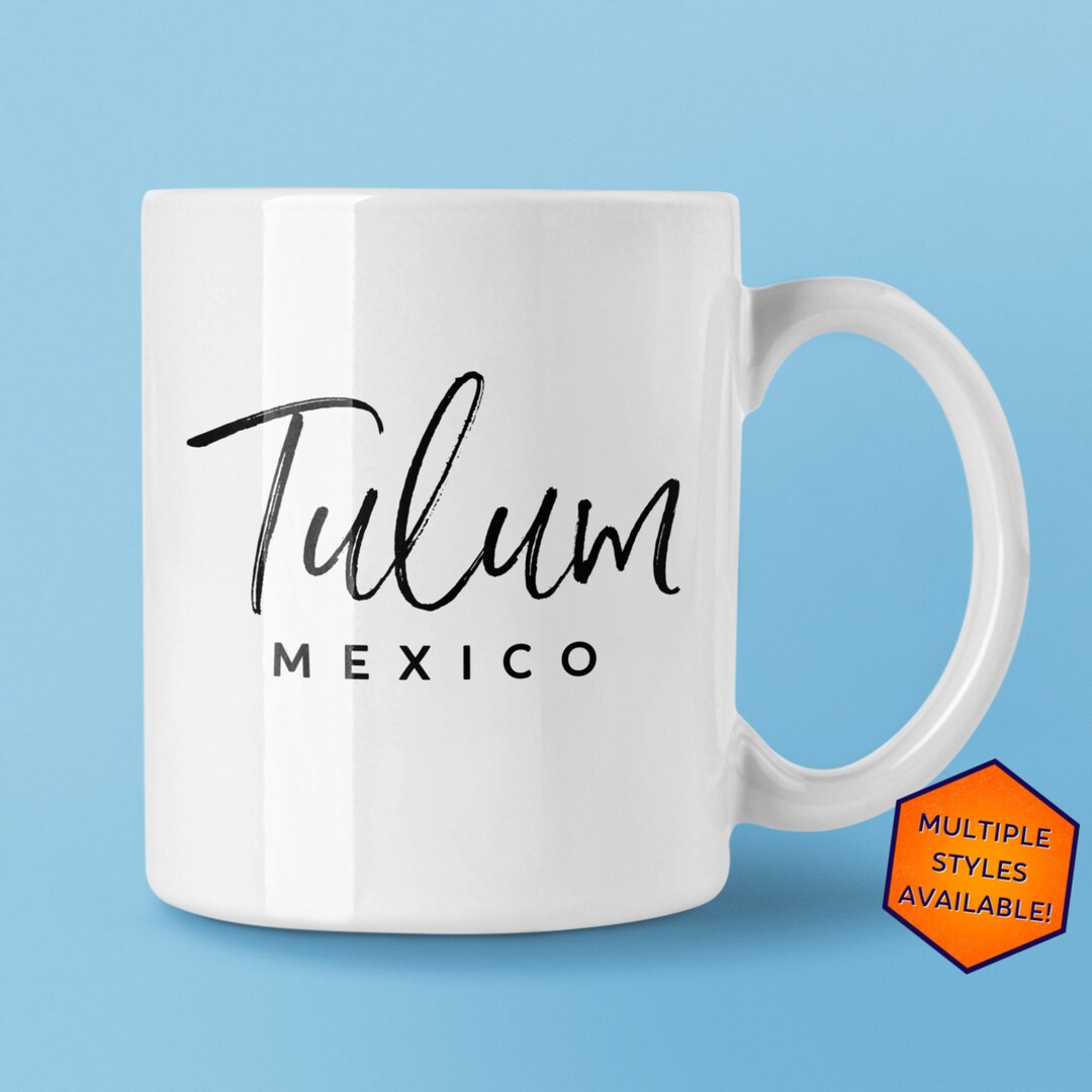 Tulum Mexico Custom Coffee Mug | Personalized Tulum Mexico Souvenir ...