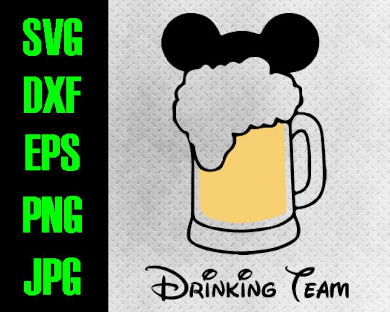 Disney Drinking Team Svg Dxf Eps Png Cutting Files Etsy