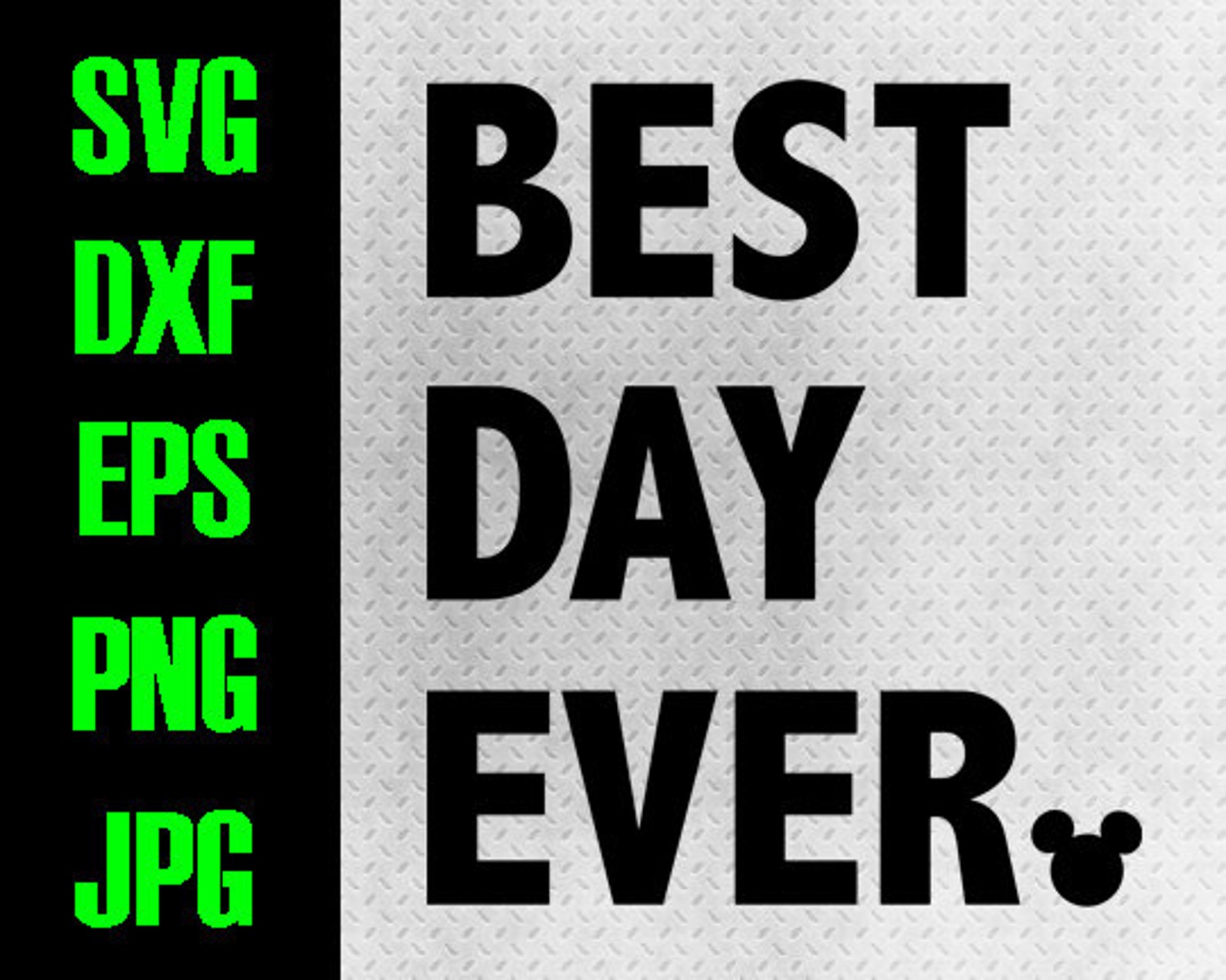 Disney Best Day Ever Svg Dxf Eps Png Cutting Files Etsy Finland
