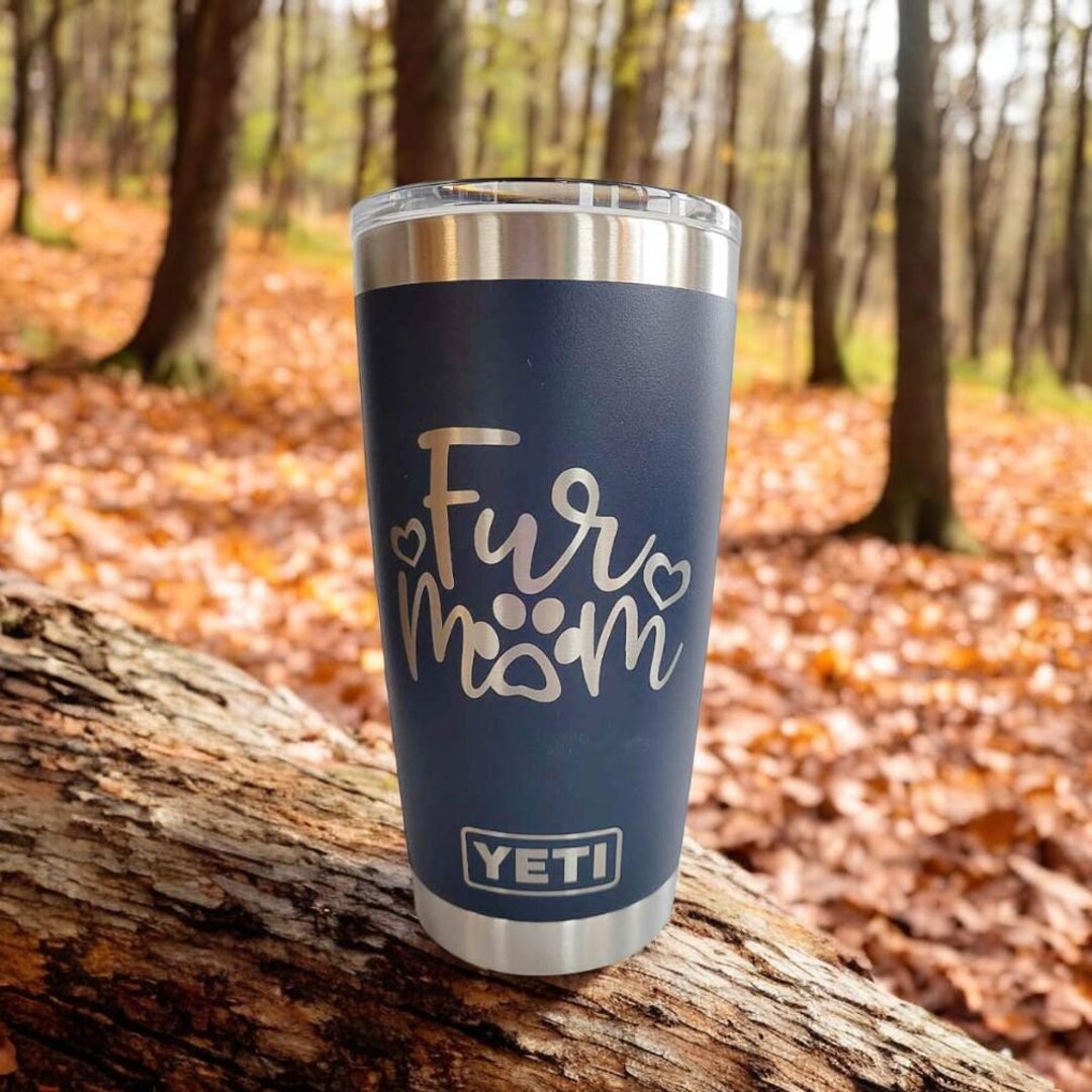 Fur Mom Engraved YETI Rambler Tumbler | Rescue Mama | Fur Mama | Dog ...