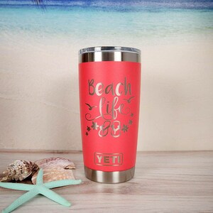Beach Life Engraved YETI Rambler Tumbler Engraved Tumbler Engraved YETI ...