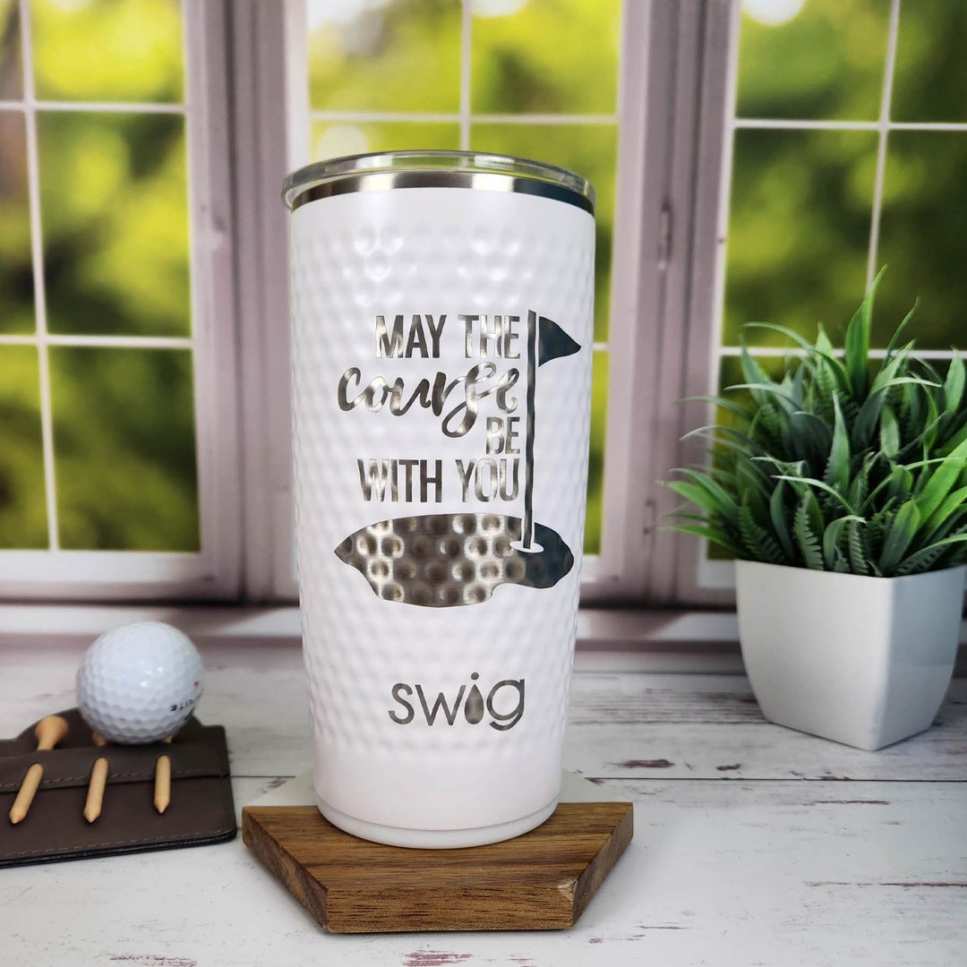 May the Course Be With You Engraved Dimpled 22oz Swig Tumbler Golf ...