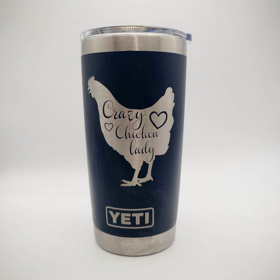 Crazy Chicken Lady Engraved YETI Rambler Tumbler Farm Life - Etsy