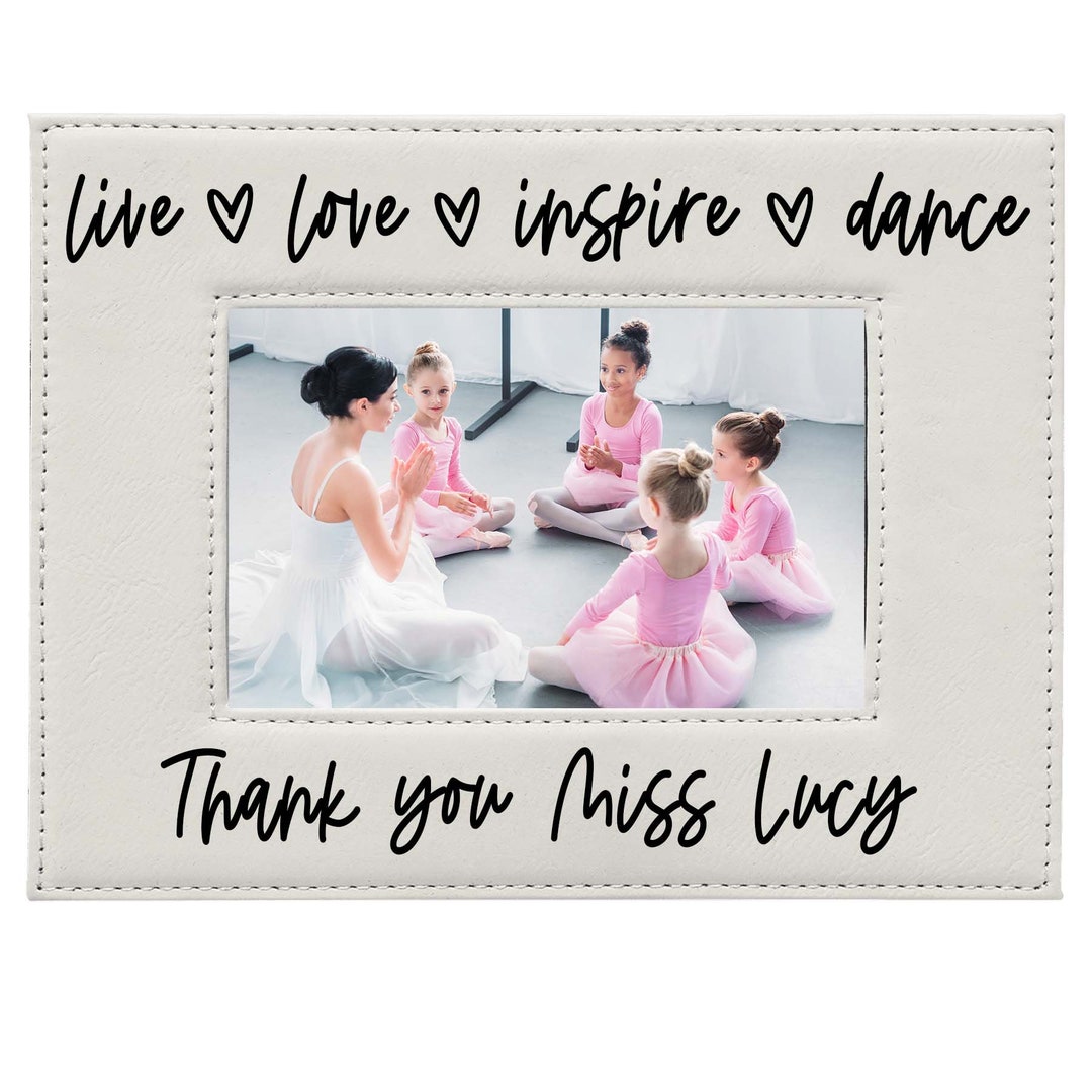 Dance Teacher Gift Custom Engraved Picture Frame Dance Appreciation ...