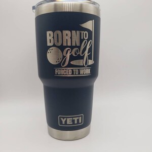Born to Golf Engraved YETI Rambler Tumbler Engraved Travel Mug Golfer ...