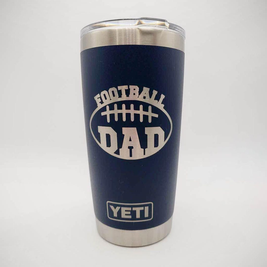Football Dad Engraved YETI Rambler Tumbler | Tailgates and Touchdowns ...