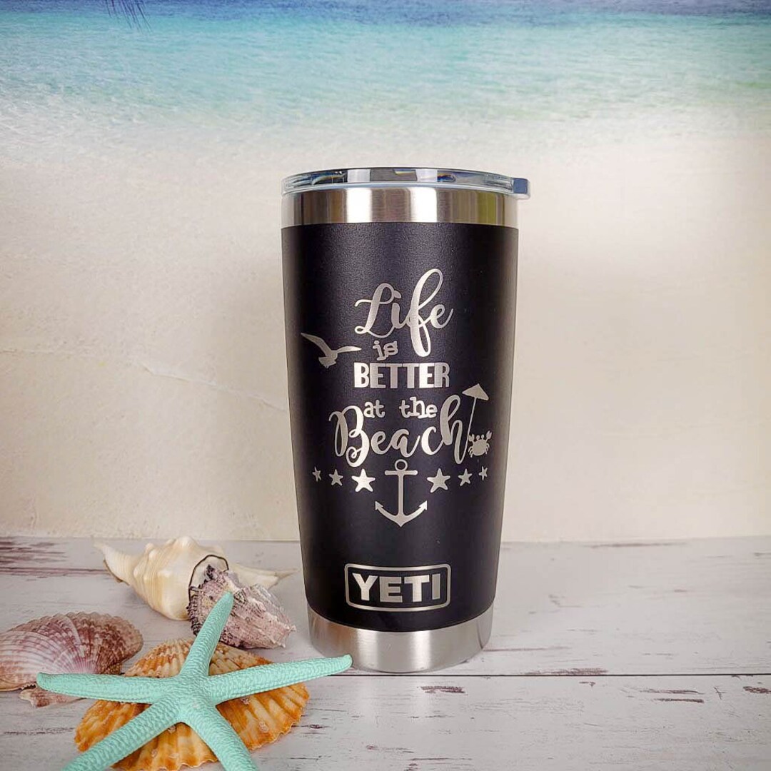 Life is Better at the Beach Engraved YETI Rambler Tumbler Engraved YETI ...