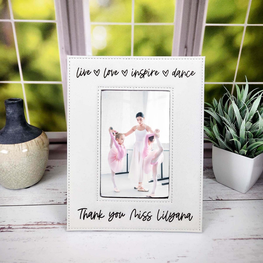 Dance Teacher Gift | Custom Engraved Picture Frame | Dance Appreciation ...
