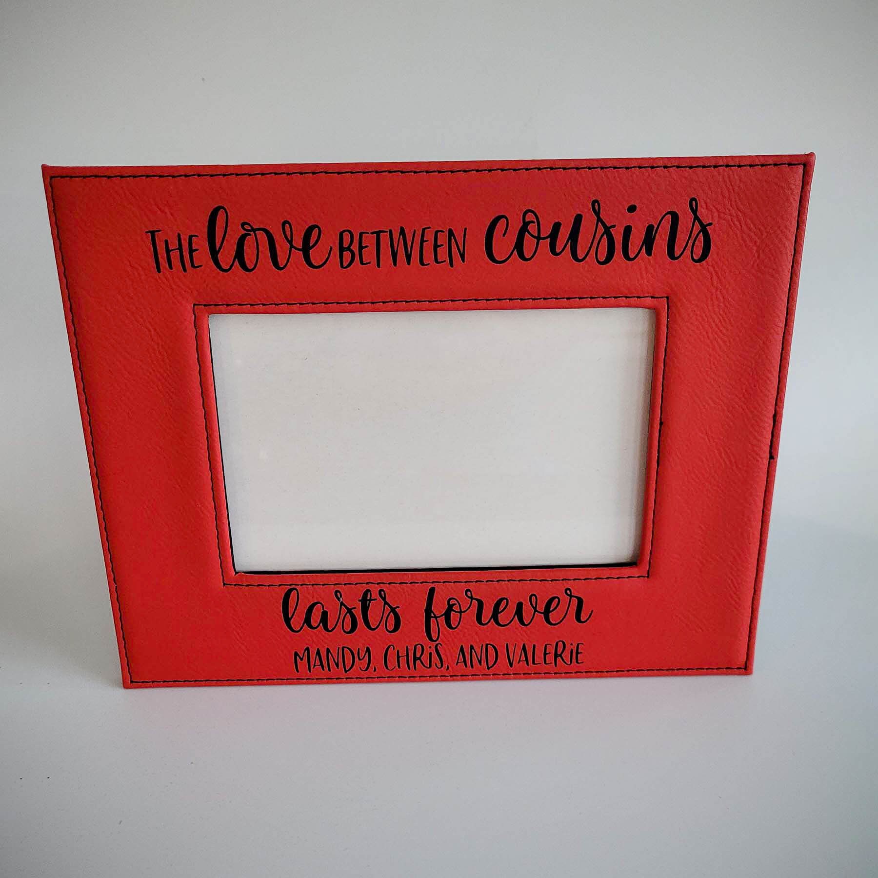 Personalized Cousins Engraved Picture Frame | the Love Between Cousins ...