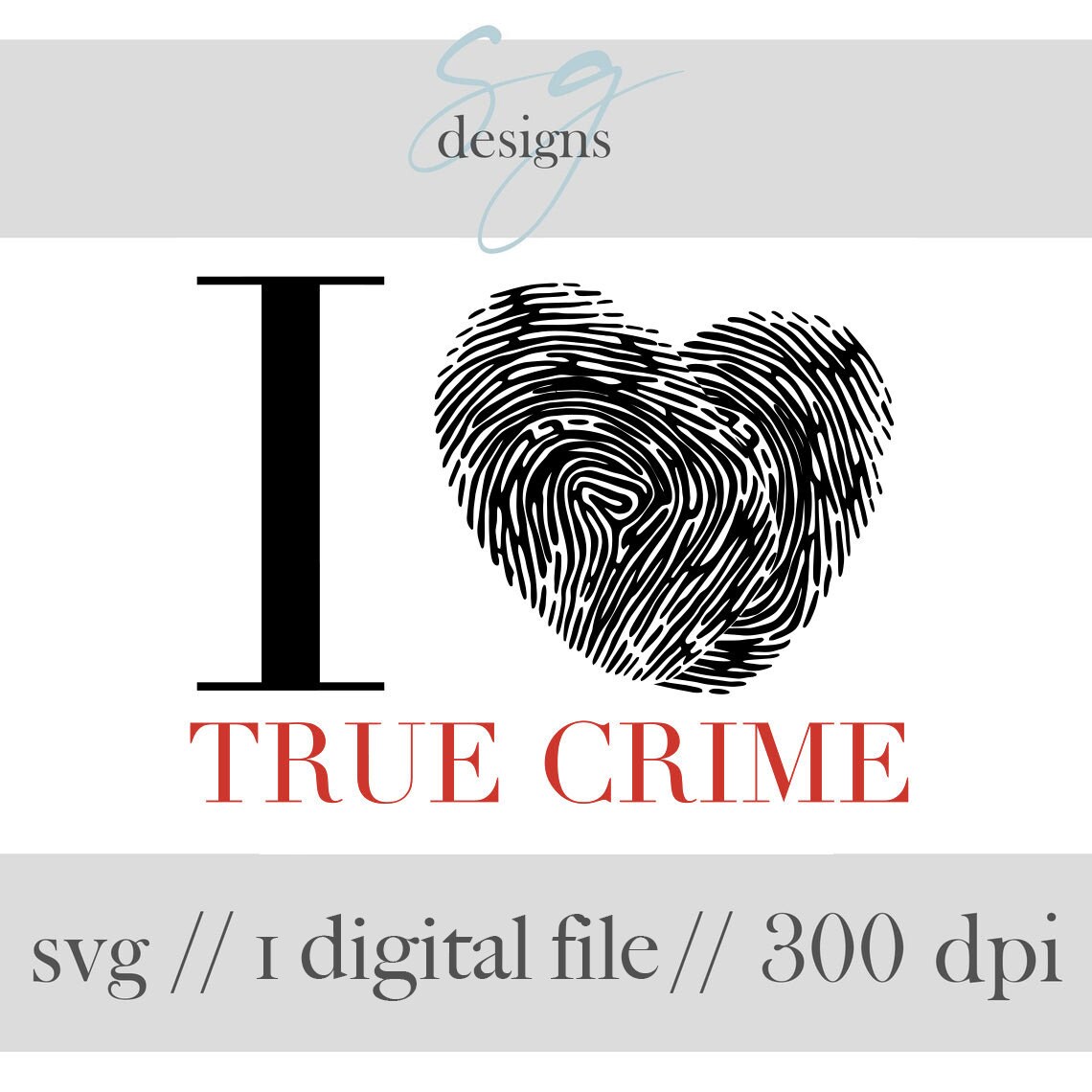 I Love True Crime 1 SVG Digital Download True Crime, Love True Crime ...