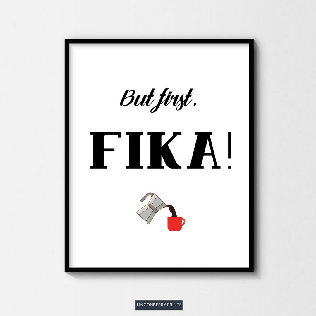 But First Fika Print, Coffee Break Poster, Swedish Fika, Scandinavian ...