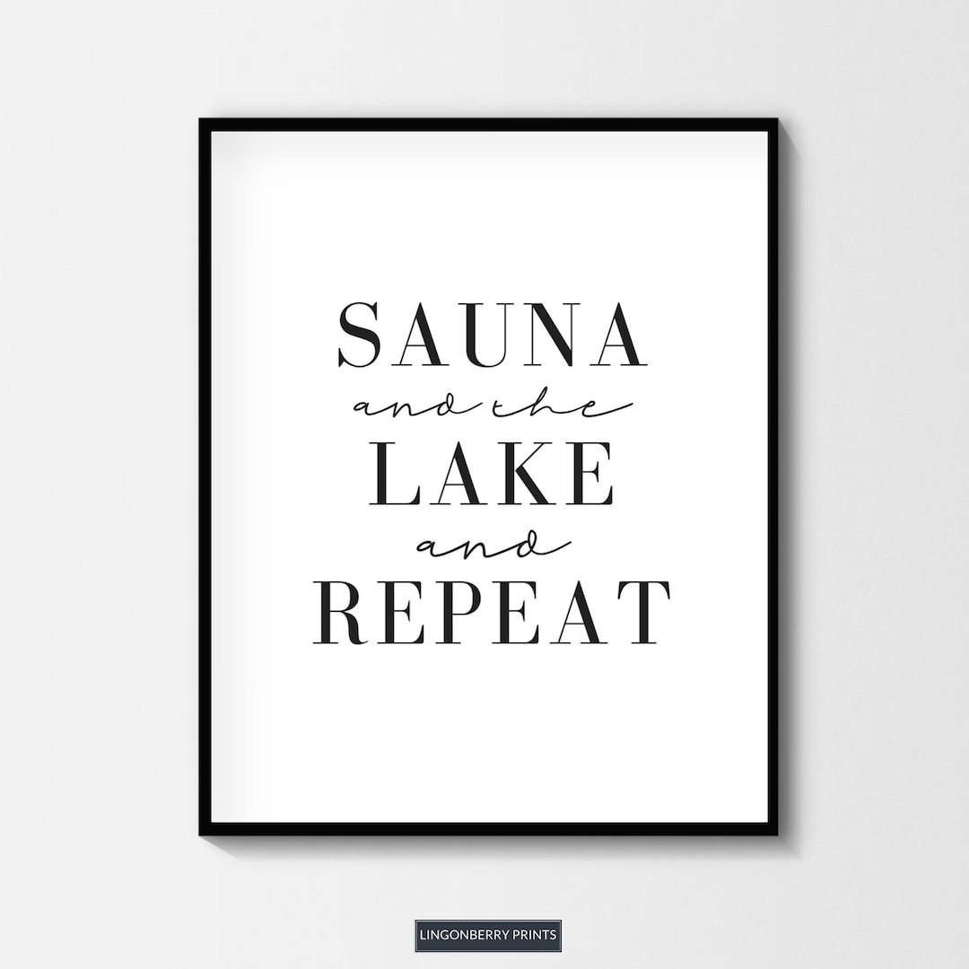 Sauna Lake Repeat Print Finnish Sauna Gift Sign Nordic Decor for ...