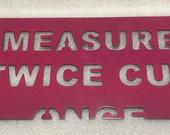 Measure Twice Cut Once Sign - Etsy