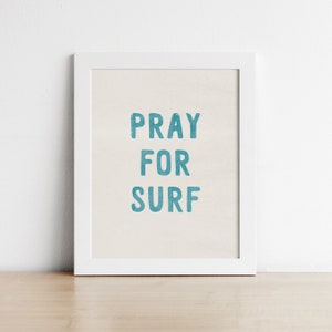Pray for Surf, Pray for Surf Print, Printable Wall Art, Surf Print ...