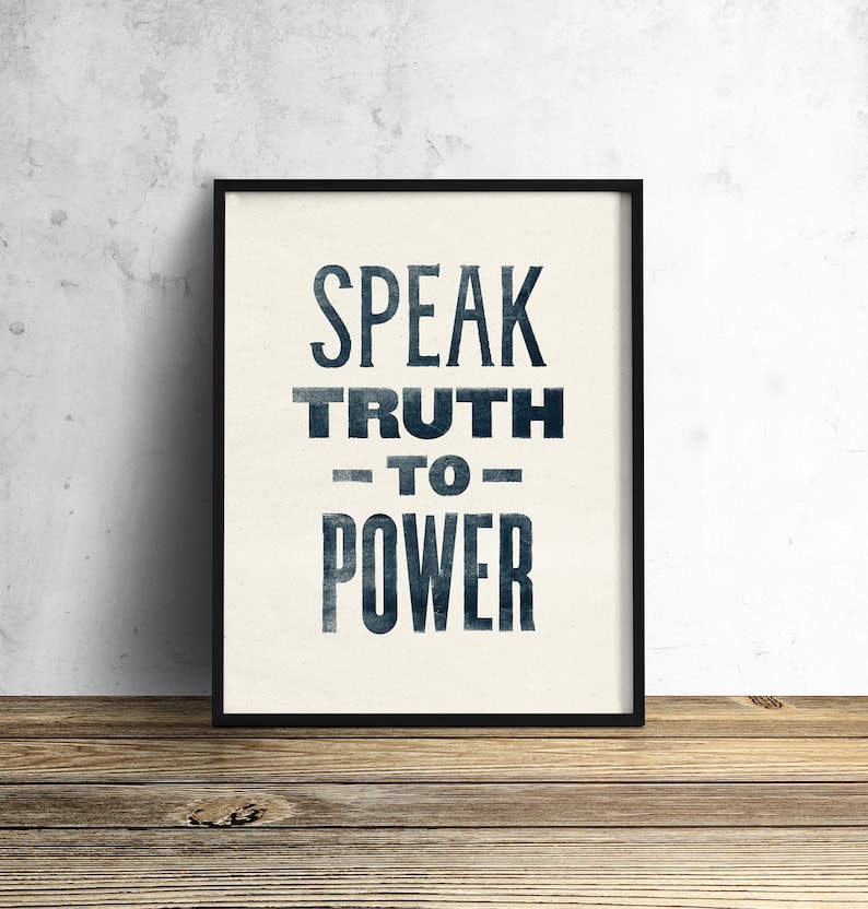 Speak Truth to Power Print Digital Download Print Wall Art | Etsy