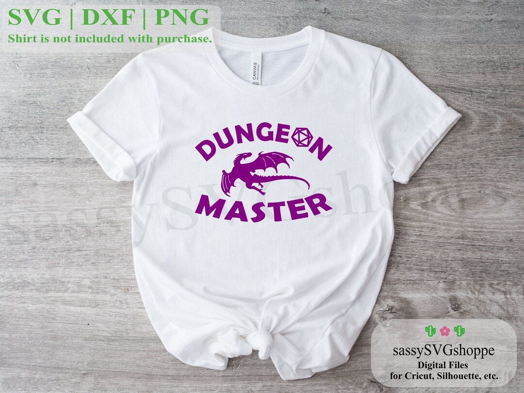 SVG Dungeon Master Shirt, D&D Shirt SVG PNG Dxf, Dungeons and Dragons ...
