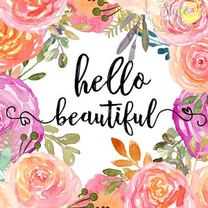 Printables Deocr Hello Beautiful Printable Artwork Watercolor Floral ...