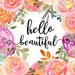 Printables Deocr Hello Beautiful Printable Artwork Watercolor Floral ...