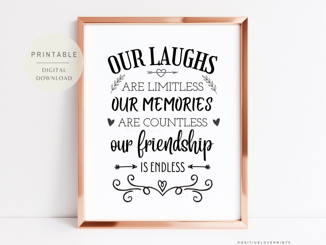 Printable Best Friend Quote, Friendship Quote Print, Our Laughs Are ...