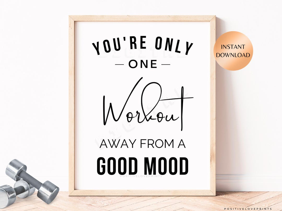 Printable Gym Poster, Fitness Art Print, One Workout From a Good Mood ...