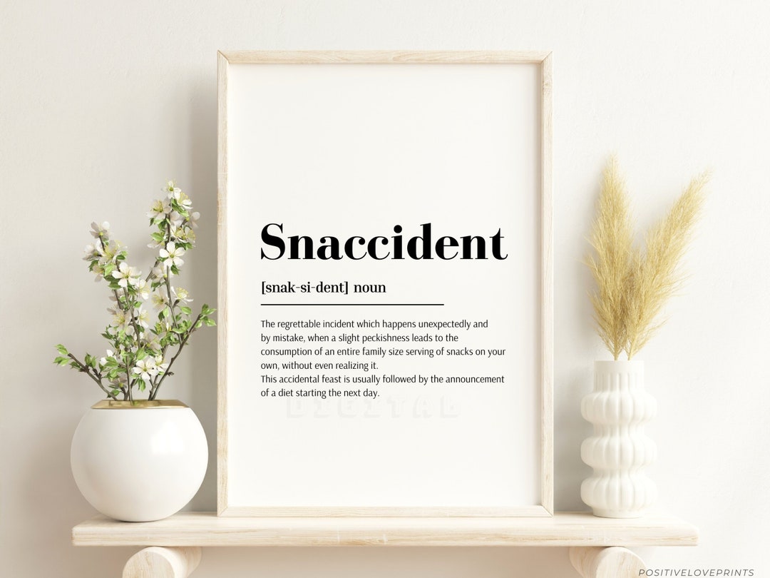 Snaccident Definition Print, Funny Kitchen Wall Art Printable Funny ...