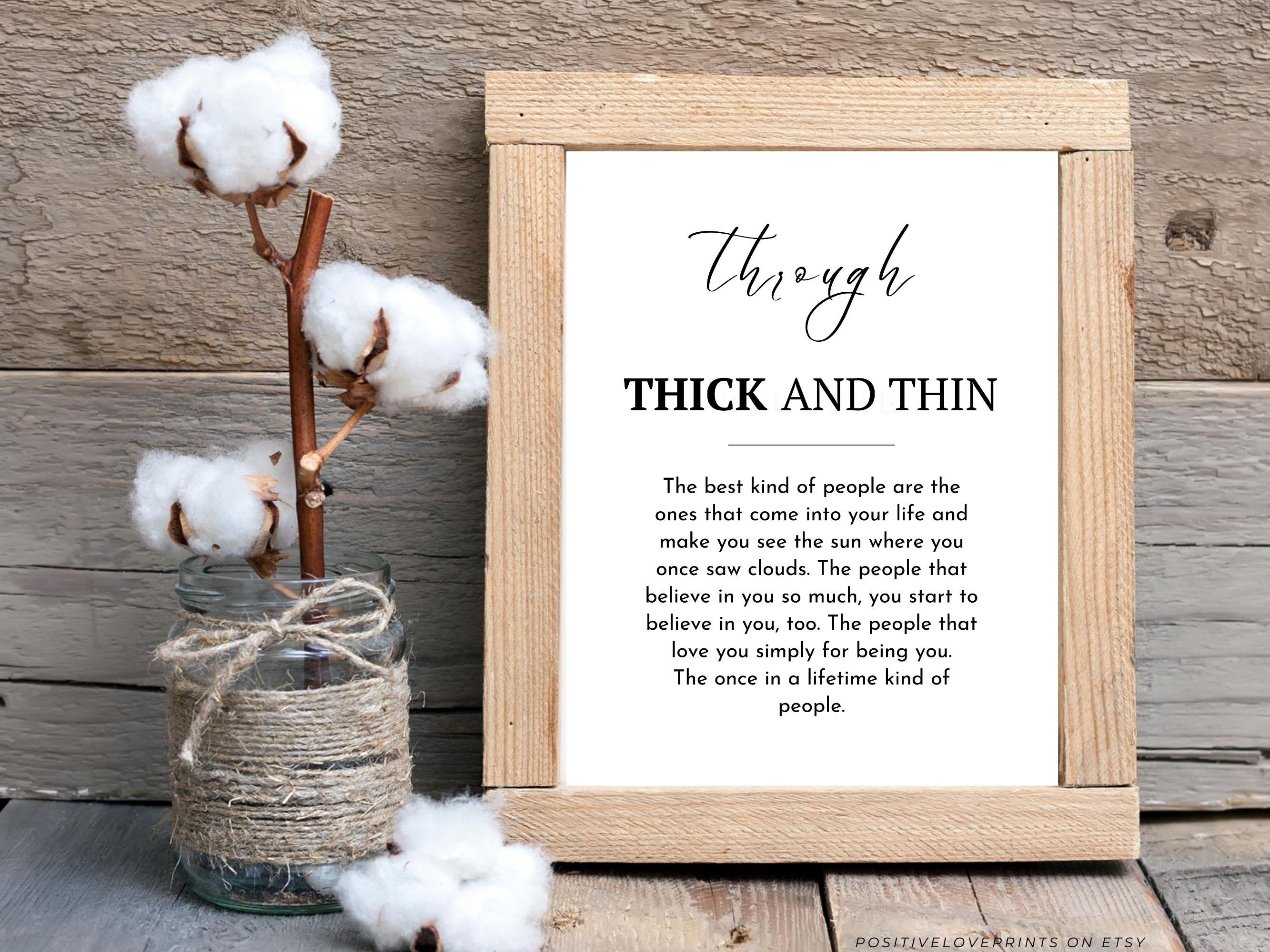 Friendship Thick And Thin Quotes Printable Friendship Quote, Through