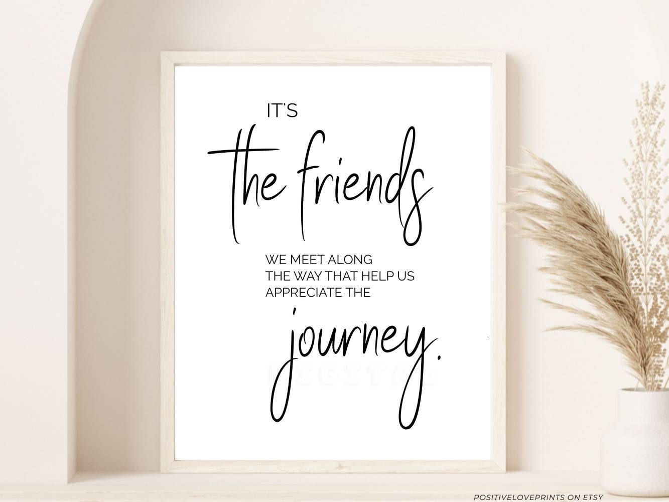 Printable Friendship Quote, It's the Friends We Meet Along the Way That ...