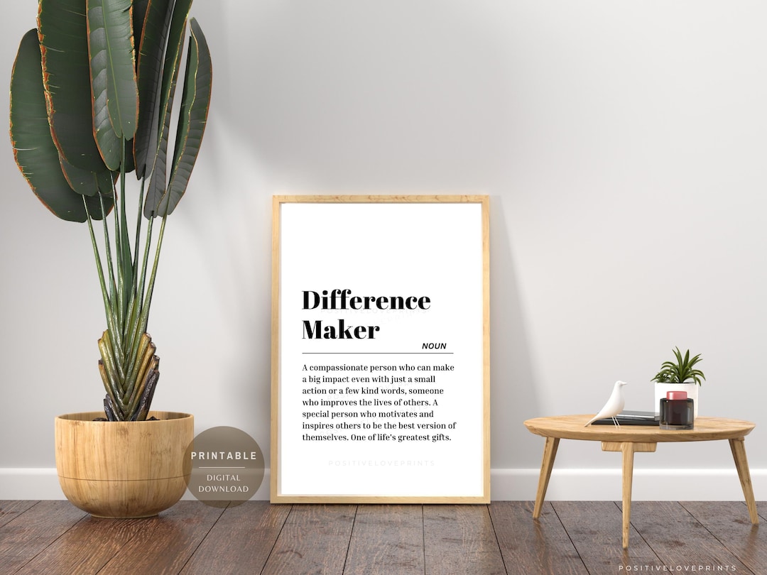 Difference Maker Definition Print, Printable Wall Art Gift, Digital ...