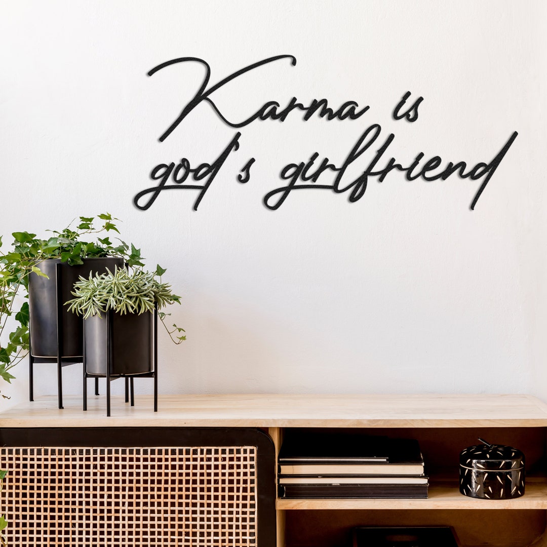 Karma is God's Girlfriend Metal Wall Art - Modern Living Room Decor - Etsy