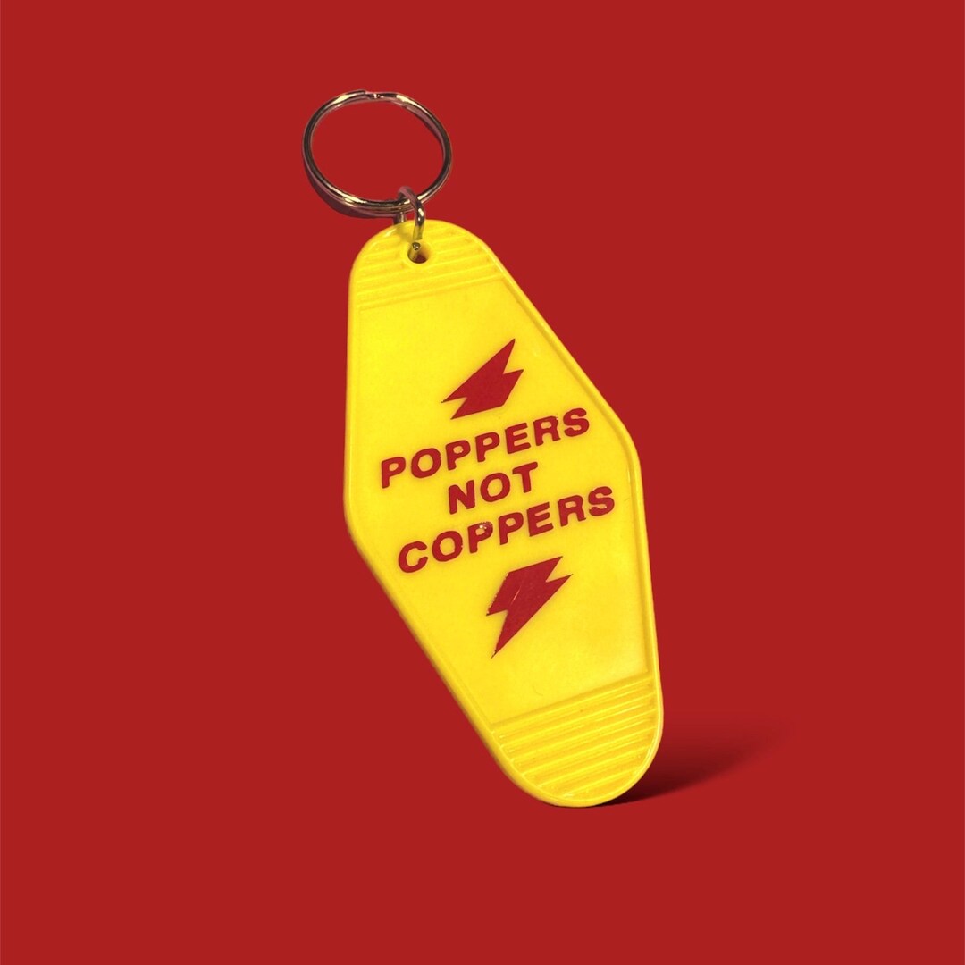 Poppers Not Coppers Keychain / Queer / Accessory / Gift - Etsy