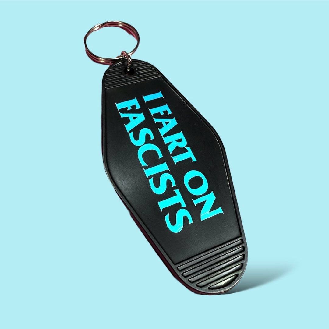 I Fart on Fascists Keychain / Queer / Accessory / Gift - Etsy